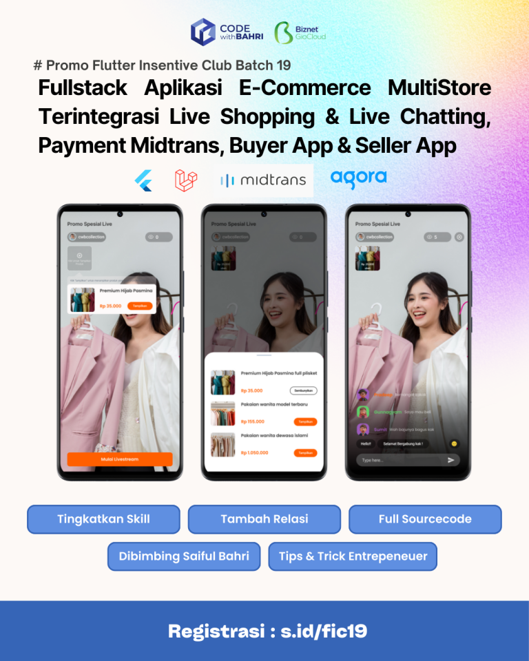 FIC Batch 19 Fullstack Flutter Laravel – Membangun Aplikasi E-Commerce Live Shopping Multi Store ...